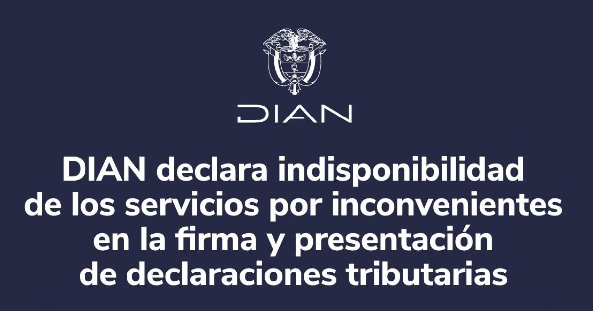 La Dian anuncia problemas en su plataforma