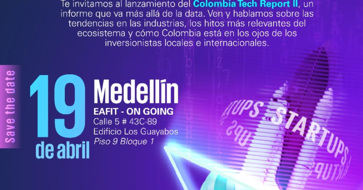 Llega ‘ColombiaTech Report’, la nueva versión de mapeo del ...
